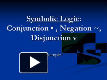 Symbolic Logic: Conjunction presentation | free to download