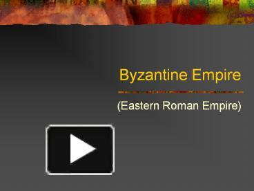 PPT – Byzantine Empire PowerPoint presentation | free to view - id ...