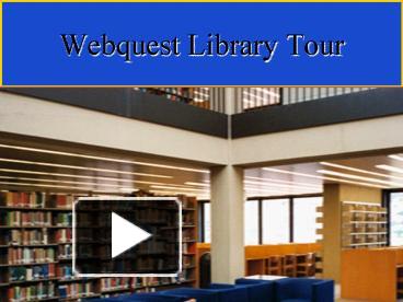 Webquest Library Tour presentation | free to download