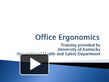 Office Ergonomics presentation | free to view