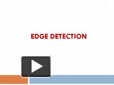 PPT – EDGE DETECTION Stages of the Canny Algorithm * Large PowerPoint ...
