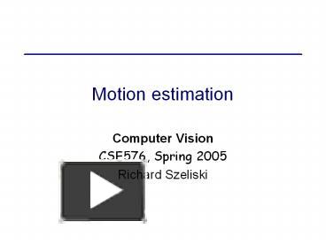 Motion estimation presentation | free to download
