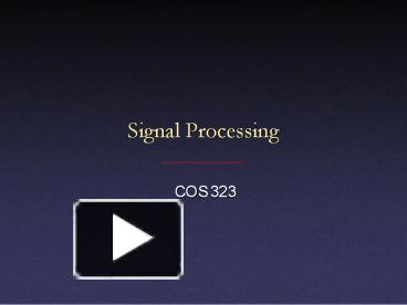 PPT – Signal Processing PowerPoint presentation | free to download - id ...