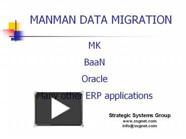 MANMAN DATA MIGRATION presentation | free to view