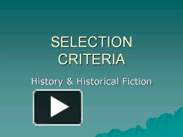 PPT – SELECTION CRITERIA PowerPoint presentation | free to download ...