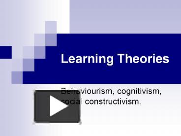 PPT – Learning Theories PowerPoint presentation | free to view - id ...