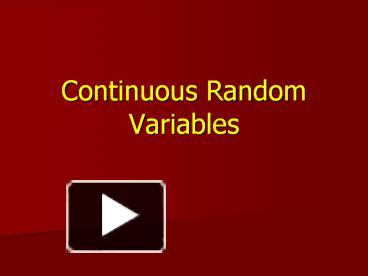 PPT – Continuous Random Variables PowerPoint presentation | free to ...