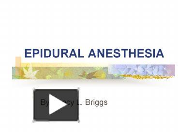 EPIDURAL ANESTHESIA presentation | free to download