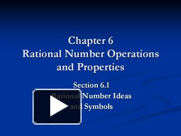 Chapter 6 Rational Number Operations and Properties Section ...