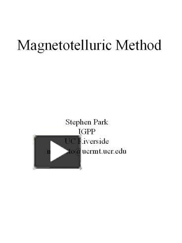 Magnetotelluric Method presentation | free to download