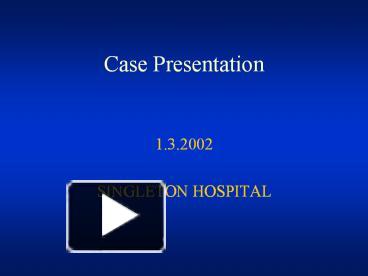 Case Presentation presentation | free to download