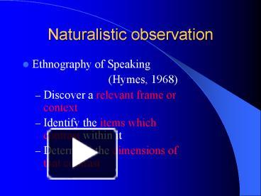 Naturalistic observation presentation | free to view