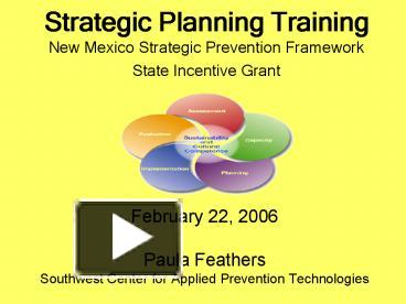 Strategic Planning Training New Mexico Strategic Prevention Framework ...