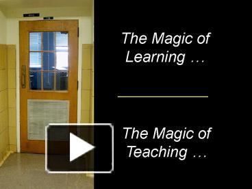The Magic of Learning presentation | free to view