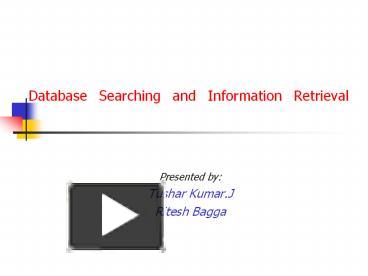 Database Searching and Information Retrieval presentation | free to ...
