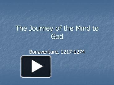The Journey of the Mind to God presentation | free to view