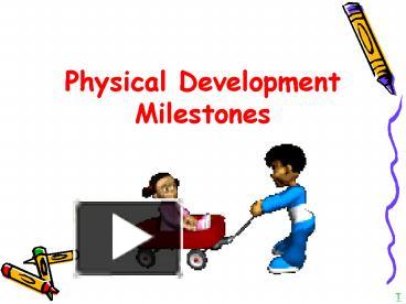 Physical Development Milestones presentation | free to download