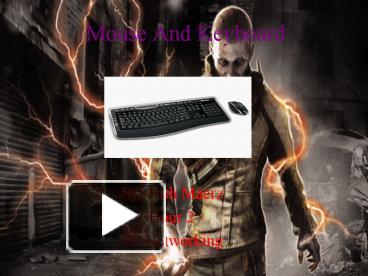 Mouse And Keyboard presentation | free to view