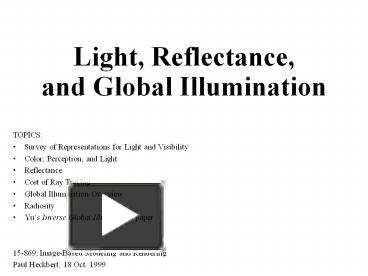 PPT – Light, Reflectance, and Global Illumination PowerPoint ...