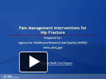 Pain Management Interventions for Hip Fracture presentation | free to view