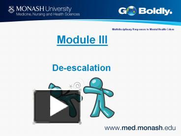 PPT – Module III De-escalation PowerPoint presentation | free to view ...