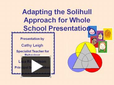 PPT – Adapting the Solihull Approach for Whole School Presentation ...