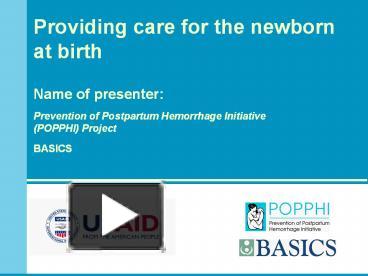 PPT – Providing care for the newborn at birth Name of presenter ...