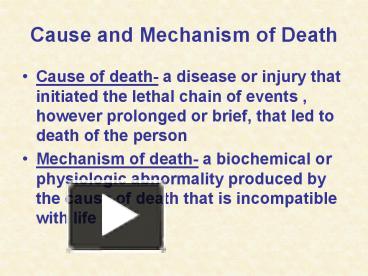 Cause and Mechanism of Death presentation | free to view