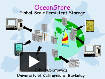 PPT – OceanStore Global-Scale Persistent Storage PowerPoint ...