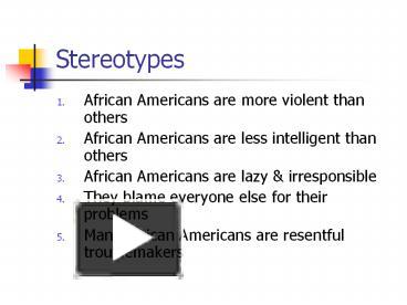 PPT – Stereotypes PowerPoint presentation | free to view - id: 3c8727-MjljO