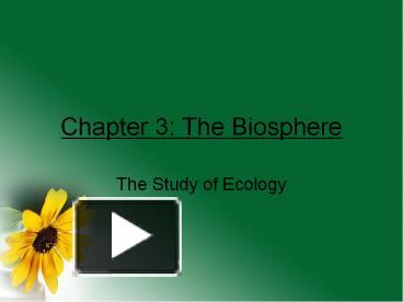 Chapter 3: The Biosphere presentation | free to download