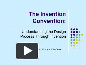 PPT – The Invention Convention: PowerPoint presentation | free to view ...