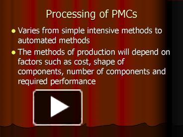 Processing of PMCs presentation | free to view