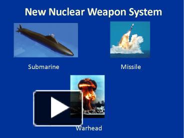 New Nuclear Weapon System presentation | free to download