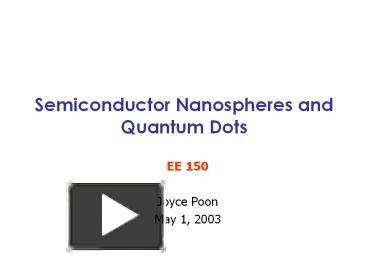 PPT – Semiconductor Nanospheres and Quantum Dots PowerPoint ...