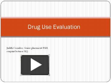 Drug Use Evaluation presentation | free to view