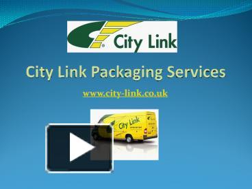 City link packaging services presentation | free to download