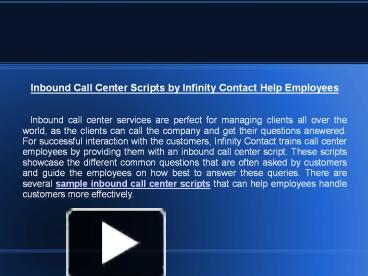 PPT – Inbound Call Center Scripts by Infinity Contact Help Employees ...