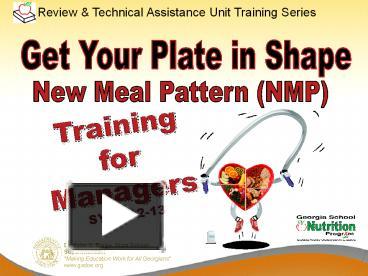 PPT – GA's New Meal Pattern Training for SNP Managers PowerPoint ...
