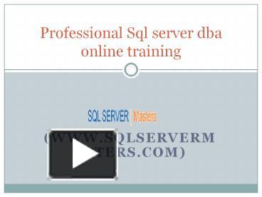 Sql server dba online training(www.sqlservermasters.com)USA,CANADA,UK ...