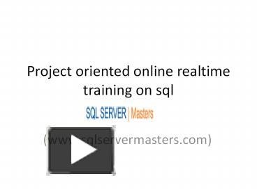 PPT – Professional Sql server dba online training(www.sqlservermasters ...