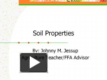 PPT – Soil Properties PowerPoint presentation | free to view - id ...