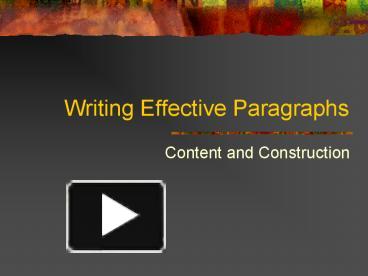 Writing Effective Paragraphs presentation | free to view