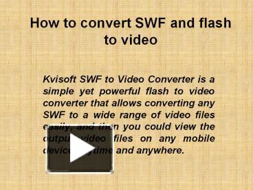 PPT – How to convert SWF and flash to video PowerPoint presentation ...