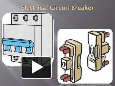 How does a circuit breaker work? presentation | free to download