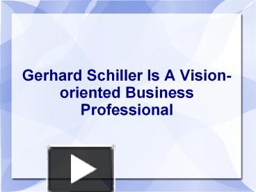 PPT – Gerhard Schiller PowerPoint presentation | free to download - id ...