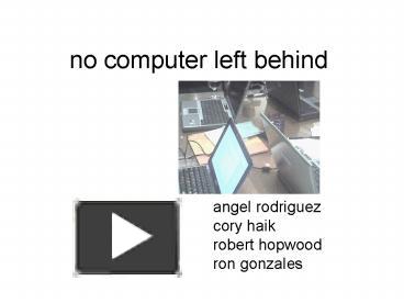 PPT – no computer left behind PowerPoint presentation | free to view ...