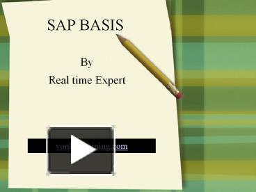 PPT – SAP Basis Online Training by Real Expert PowerPoint presentation ...