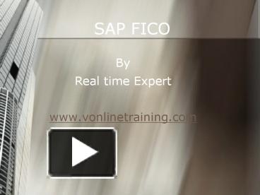 PPT – SAP FICO Online Training by Real Expert PowerPoint presentation ...