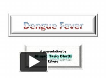 Dengue fever presentation | free to download
